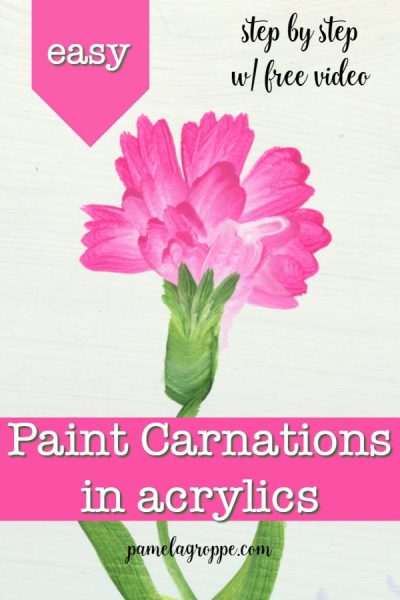 Easy Paint Carnations in Acrylics - Pamela Groppe Art - Acrylic ...