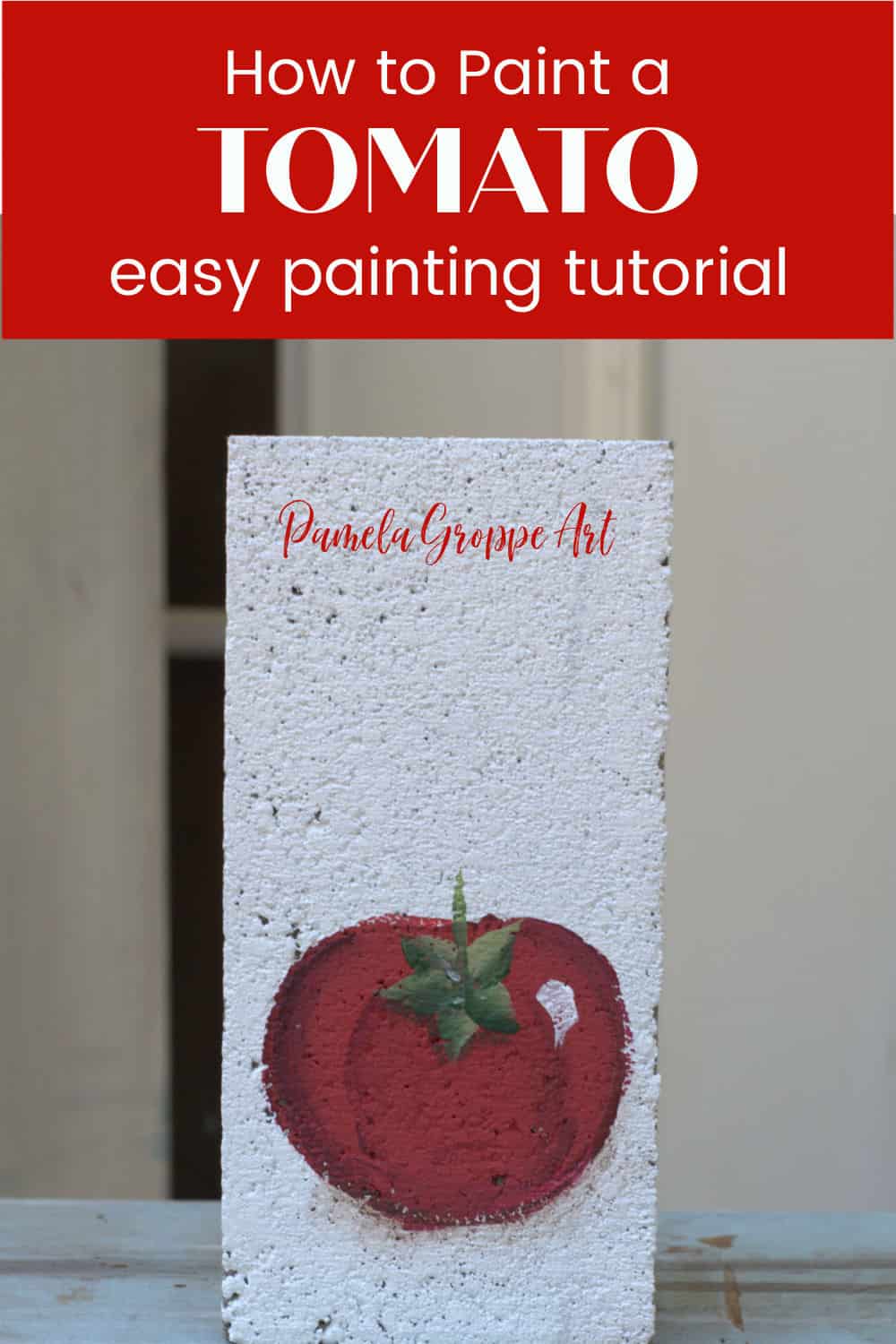 Paint a Tomato - Pamela Groppe Art - Acrylic Painting for Beginners